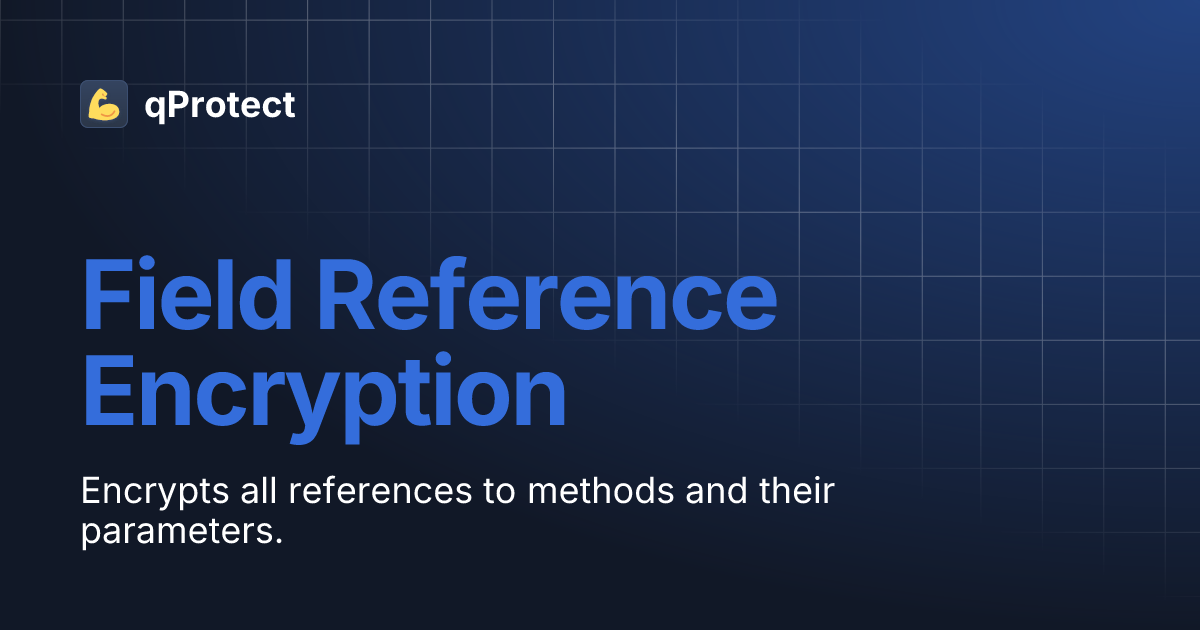 Field Reference Encryption | qProtect